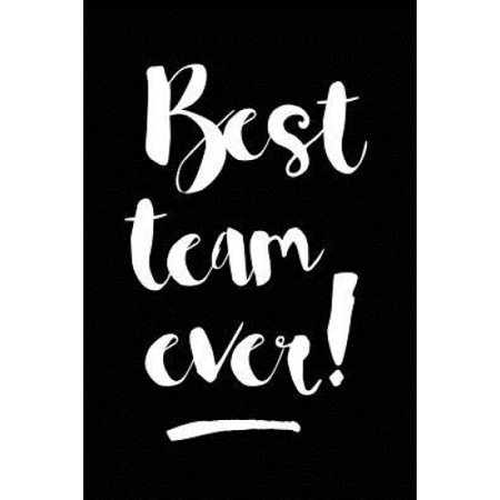 Best Team Ever!: 6x9 Girls Sports or Team Employee Gift Idea | Walmart ...