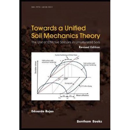 Towards A Unified Soil Mechanics Theory: The Use of Effective Stresses ...