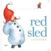 Classic Board Books: Red Sled (Board book) - Walmart.com