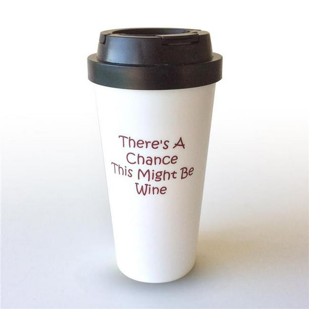Smuggle Your Booze SYB-Wine Mug There Might Be Wine 16 oz Mug - Pack of ...
