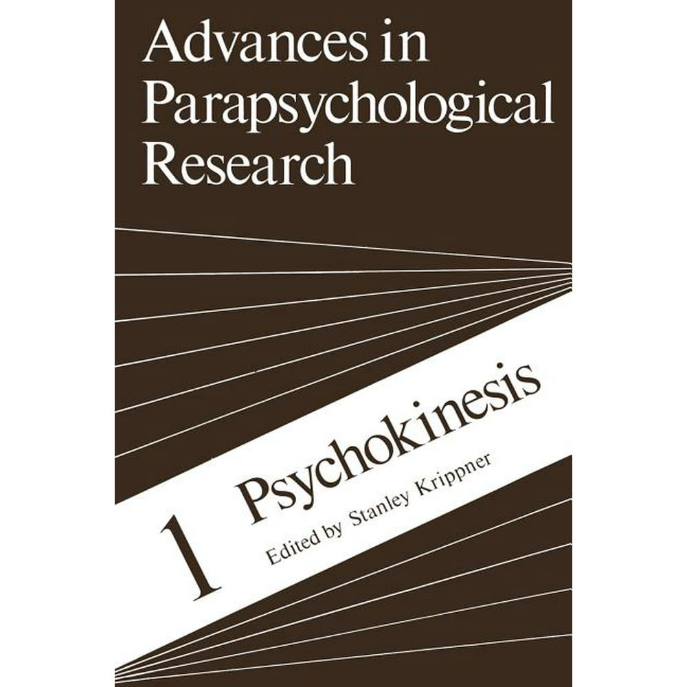 Advances in Parapsychological Research: Psychokinesis (Series #1 ...