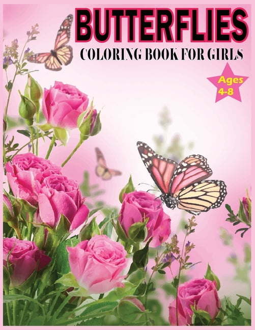 Buy Butterflies Coloring Book For Girls Ages 4-8 : Butterflies Coloring ...