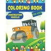 Construction Coloring Book For kids 4-8: The Construction Coloring And ...