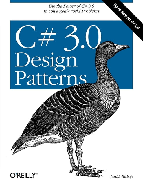 C# 3.0 Design Patterns : Use the Power of C# 3.0 to Solve Real-World ...