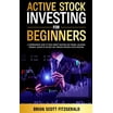 Beginners Guide to the Stock Market: The Simple Step by Step Guide for ...