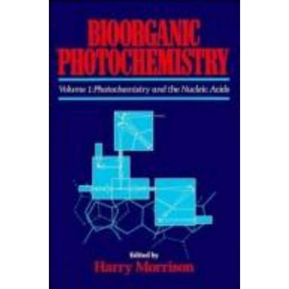 Pre-Owned Bioorganic Photochemistry, Photochemistry and the Nucleic ...