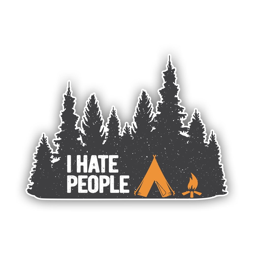 Love Camping I Hate People Sticker Decal - Self Adhesive Vinyl ...