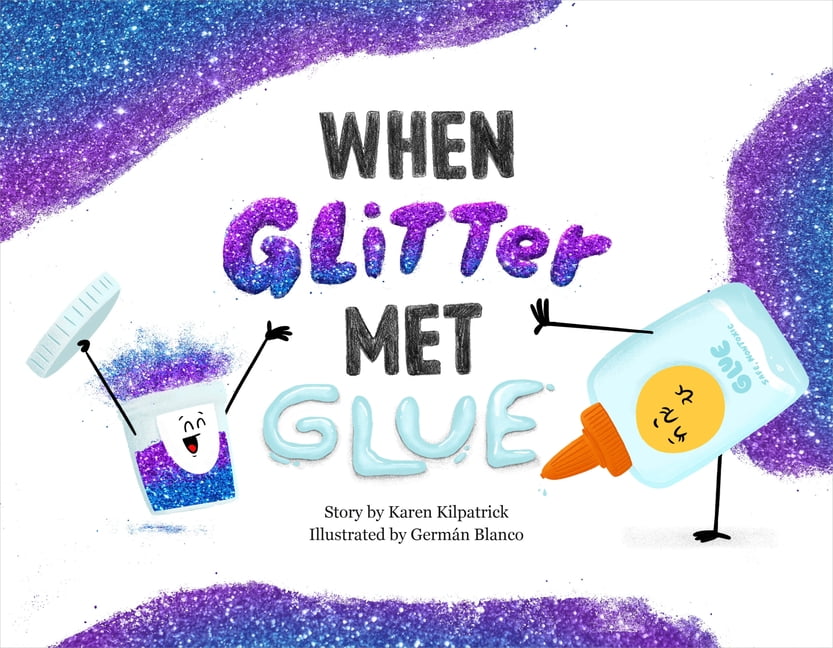 When Pencil Met Eraser: When Glitter Met Glue (Hardcover) - Walmart.com