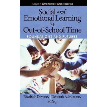 Social and Emotional Learning in Out-Of-School Time: Foundations and ...