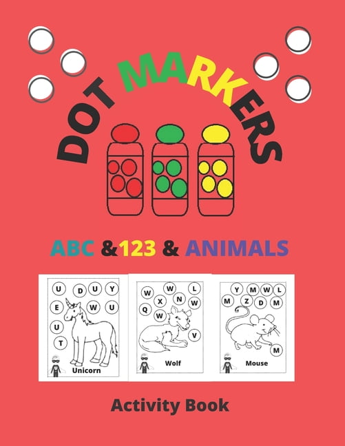 Dot Markers Activity Book ABC & 123 & Animals : Dot Coloring Books For ...