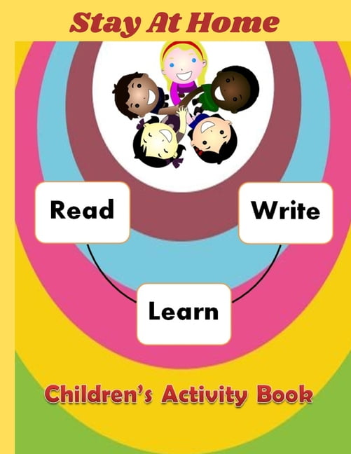 Stay at Home Children's Activity Book: A Kids Letter Tracing and ...