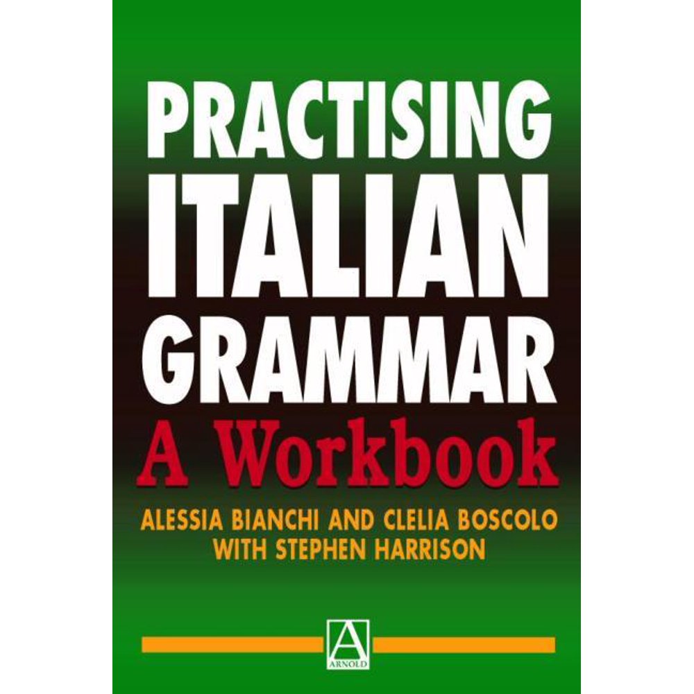 Practising Grammar Workbooks: Practising Italian Grammar : A Workbook ...
