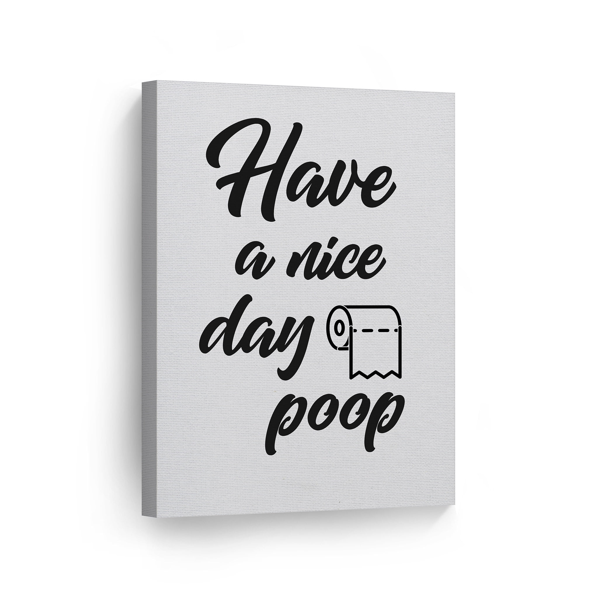 Smile Art Design Have A Nice Day Poop Funny Quote Saying Bathroom Decor smile-art-design-have-a-nice-day-poop-funny-quote-saying-bathroom-decor