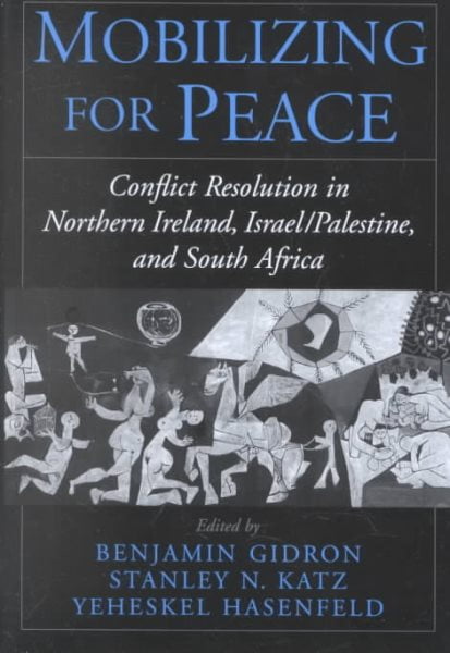 Pre-Owned Mobilizing for Peace: Conflict Resolution in Northern Ireland ...