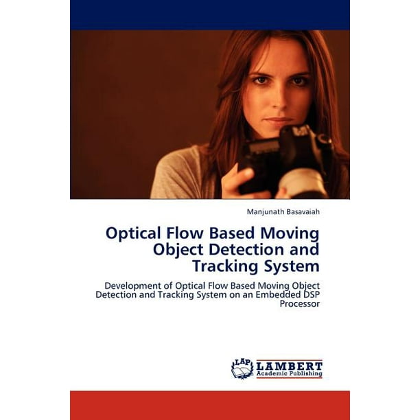 Optical Flow Based Moving Object Detection And Tracking System