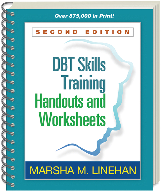 Dbt Skills Training Handouts And Worksheets Second Edition Edition 2 Dbt Skills Training Handouts And Worksheets Second Edition Edition 2