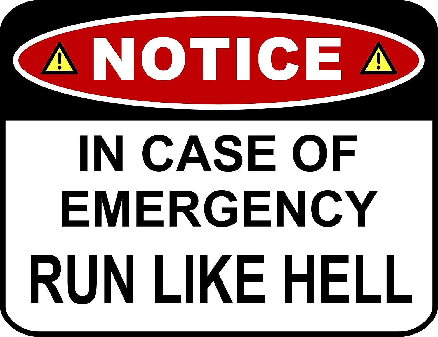 PCSCP NOTICE IN CASE OF EMERGENCY RUN LIKE HELL 11 inch by 9.5 inch ...