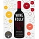 Wine Folly : The Essential Guide to Wine (Paperback) - Walmart.com