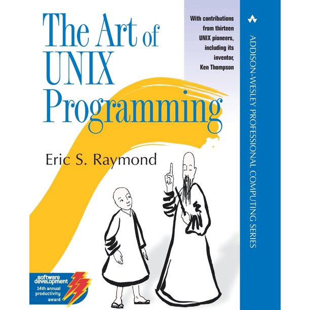 Addison-Wesley Professional Computing: The Art of Unix Programming ...