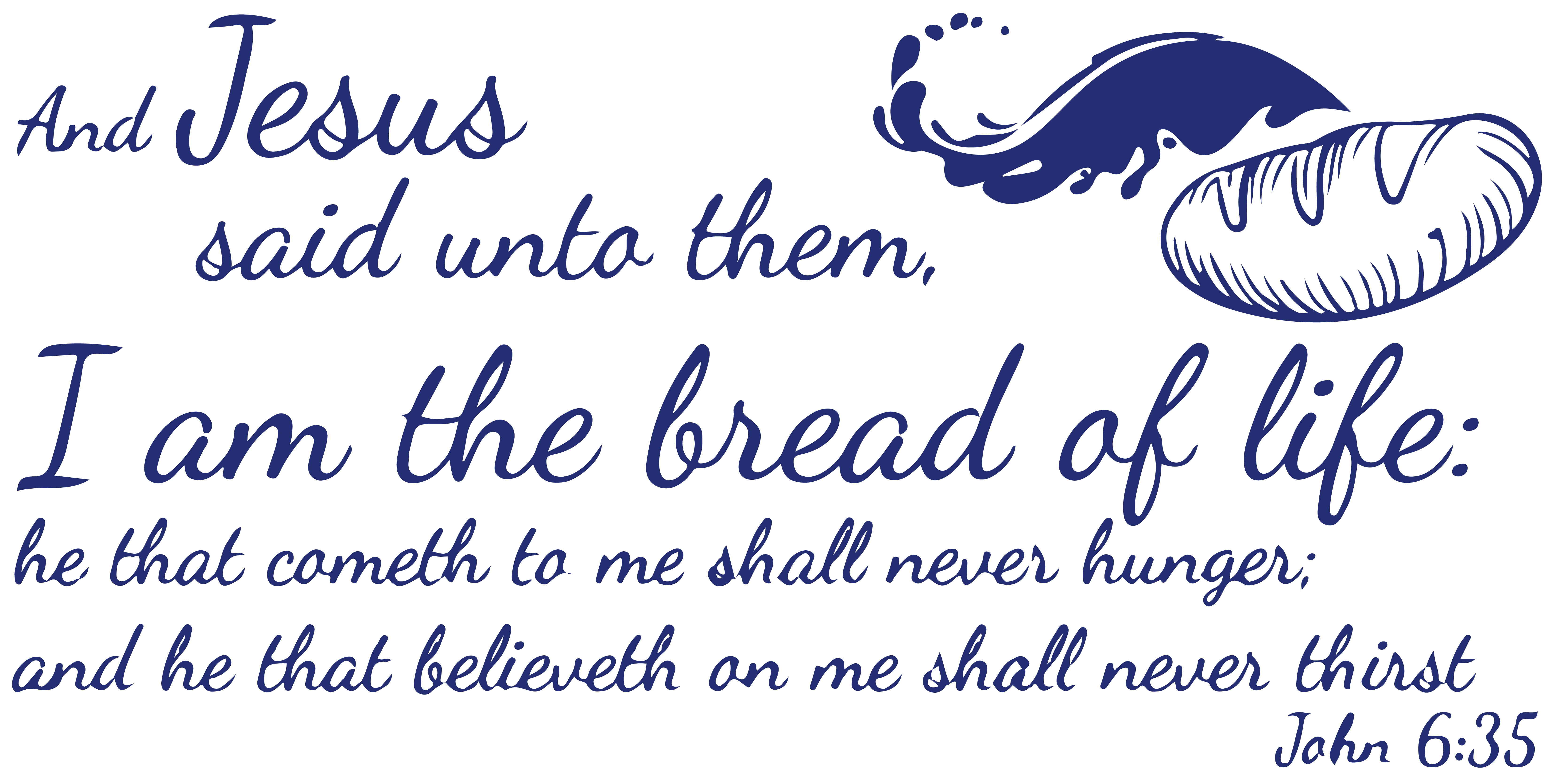 John 6:35 And jesus said unto them, I am the brandâ ¦ Vinyl Decal ...