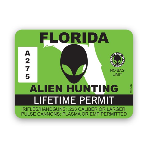 Florida Alien Hunting Permit Sticker Decal - Self Adhesive Vinyl ...