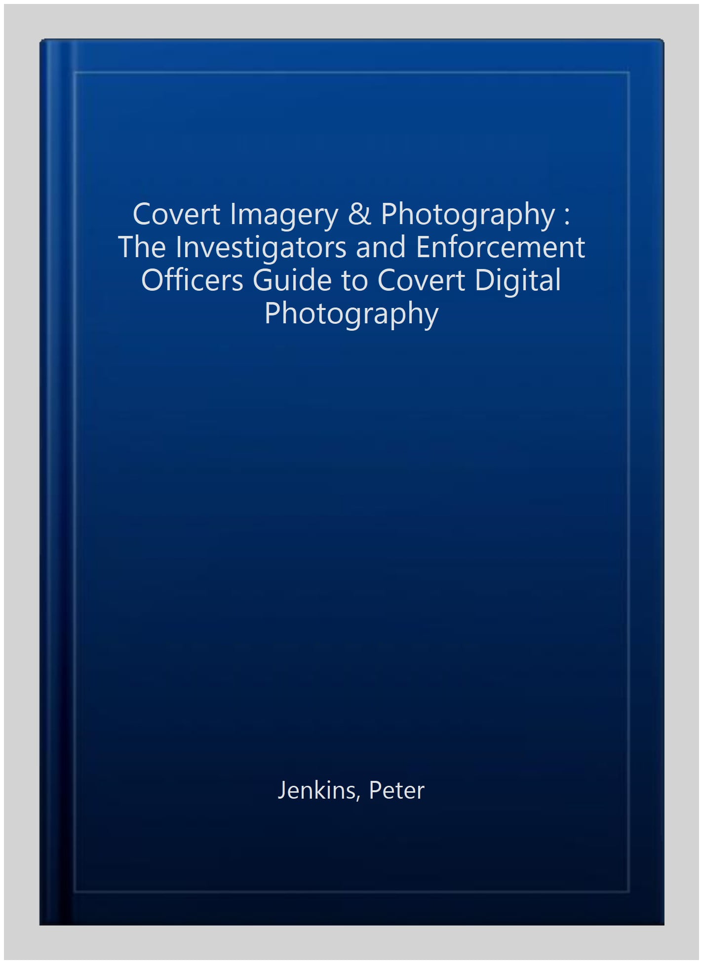 Pre-Owned Covert Imagery & Photography : The Investigators and ...