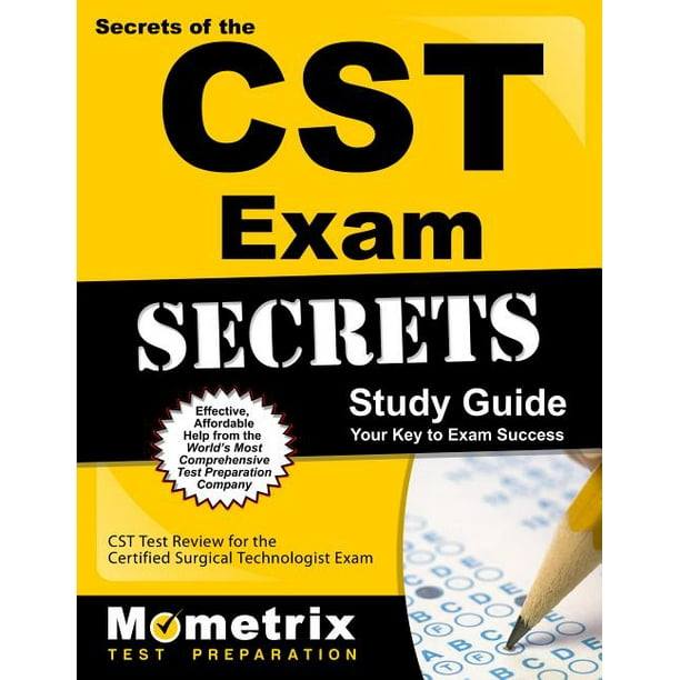 Secrets of the CST Exam Study Guide : CST Test Review for the Certified ...