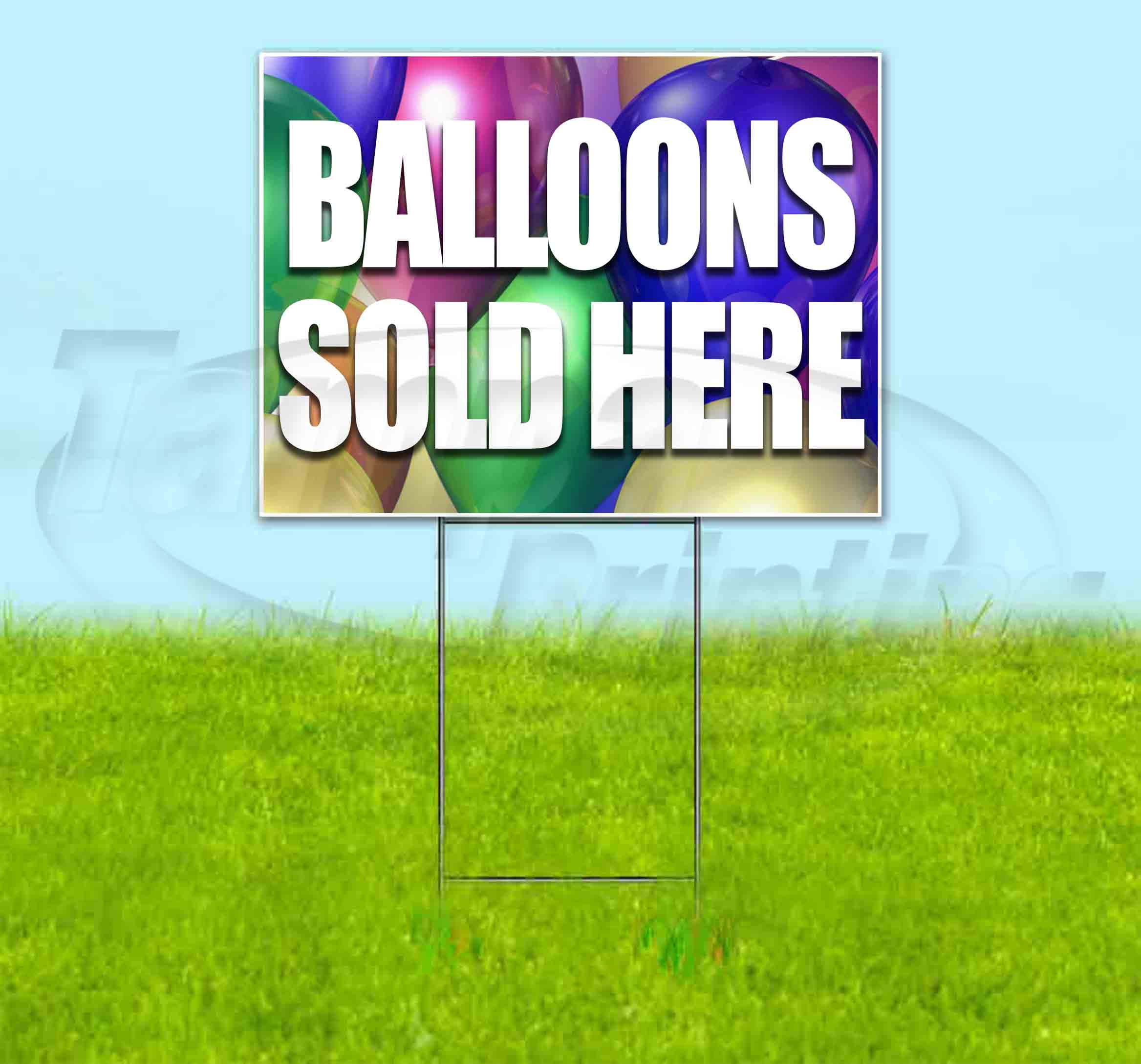 Balloons Sold Here (18" X 24") Yard Sign, Includes Metal Step Stake ...