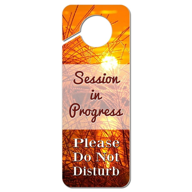 Session In Progress Please Do Not Disturb Plastic Door Knob Hanger