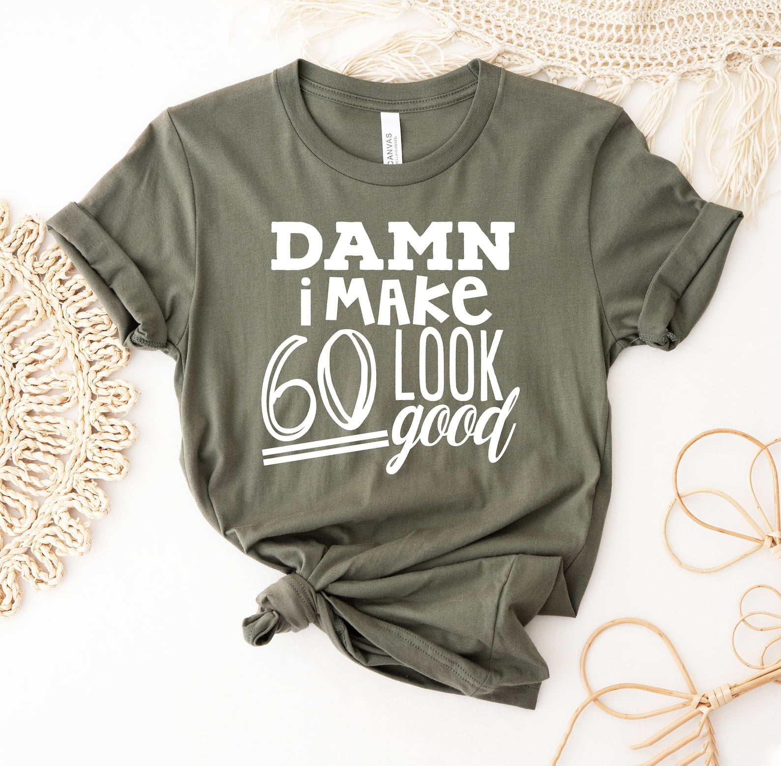 Damn I Make 60 Look Good T-shirt Years Old Shirt Birthday Gift 60Th ...