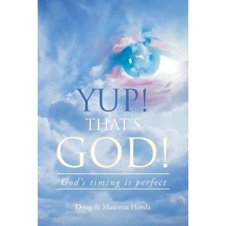 Yup! That's God!: God's Timing Is Perfect | Walmart Canada