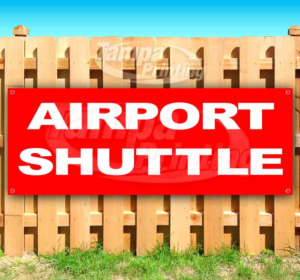Airport Shuttle 13 oz Vinyl Banner With Metal Grommets - Walmart.com
