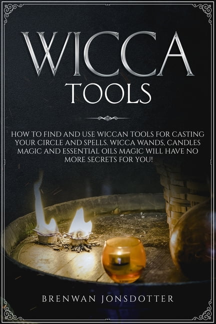 How to Master the Wiccan Religion: Wicca Tools : How to Find and Use ...