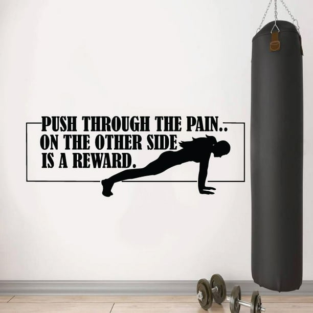 Push Through The Pain On The Other Side Is A Reward - Exercise Workout ...