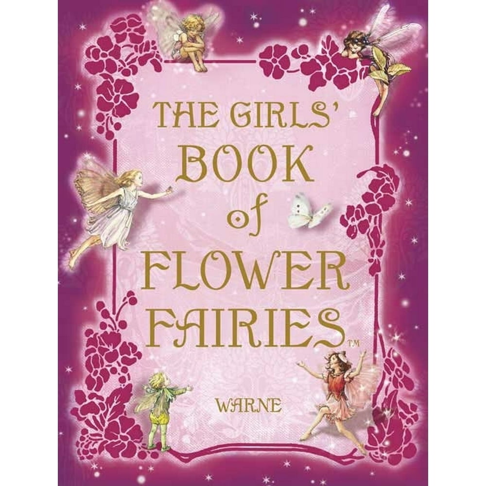 Flower Fairies: The Girls' Book of Flower Fairies (Hardcover) - Walmart ...