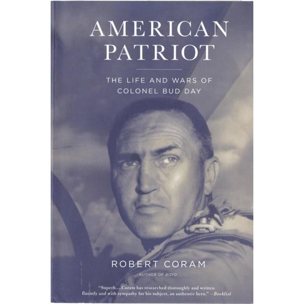 American Patriot : The Life and Wars of Colonel Bud Day (Paperback ...