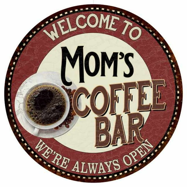 Mom's Coffee Bar Round Metal Sign Kitchen Room Wall Décor 200120041002 ...