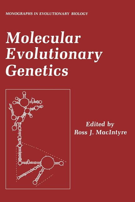 Monographs in Evolutionary Biology: Molecular Evolutionary Genetics ...