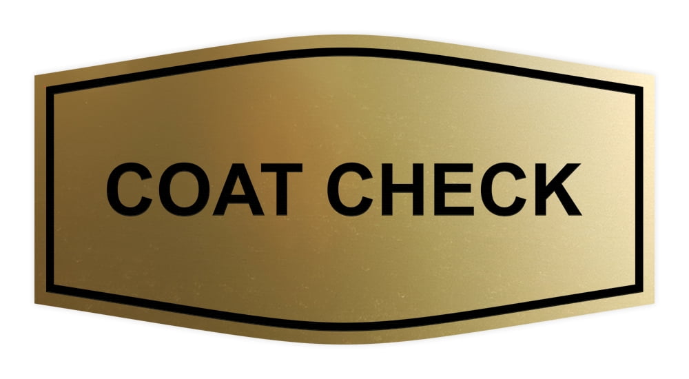 Signs ByLITA Fancy Coat Check Sign (Brushed Gold) - Small - Walmart.com