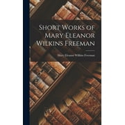Mary Eleanor Wilkins Freeman