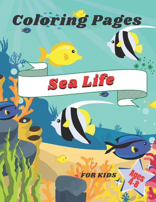 Animal Kingdom: Sea Life Coloring Pages for Kids Ages 4-8: Featuring ...