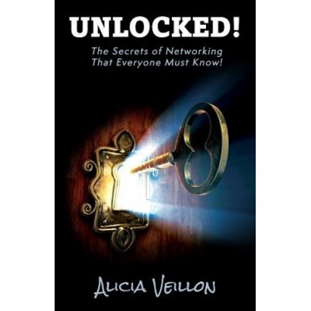 Unlocked!: The Secrets of Networking That Everyone Must Know! | Walmart ...
