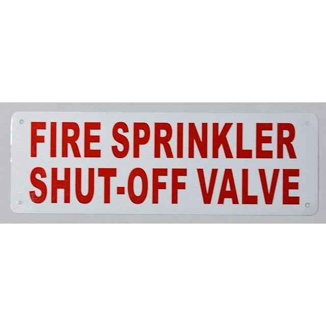 Fire Sprinkler Shut-Off Valve Sign (White Reflective!!!,Aluminium 4x12 ...