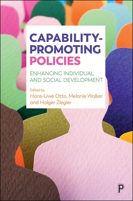 Capability-Promoting Policies : Enhancing Individual and Social ...