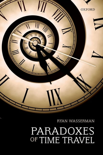 Paradoxes of Time Travel (Hardcover) - Walmart.com