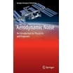 Springer Aerospace Technology Aerodynamic Noise: An Introduction for ...