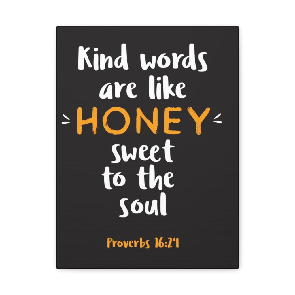 Scripture Walls Sweet To The Soul Proverbs 16:24 Bible Verse Canvas ...