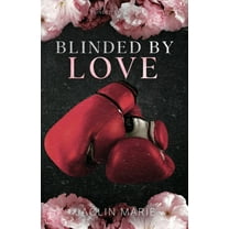 Blinded by Blinded By Love, Book 1, (Paperback) - Walmart.com