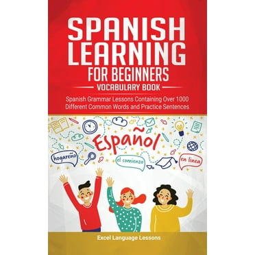 Spanish Language Lessons: Level 1 Beginners Guide To Learning And ...