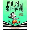 All My Stripes: A Story for Children With Autism - Walmart.com